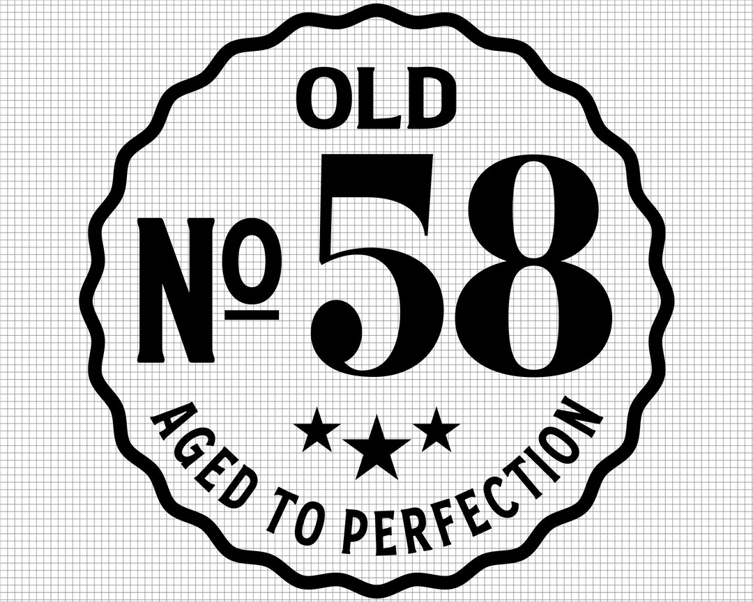 Old Number 58 Svg, Aged to Perfection Svg, Digital Download, 58th ...