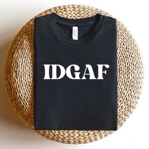 Idgaf Svg, Sarcastic Svg, Digital Download, Funny Sarcasm Svg, Idgaf ...
