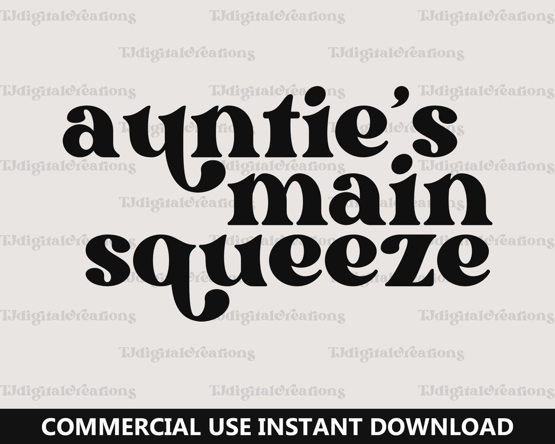 Auntie's Main Squeeze Svg, New Aunt Svg, Digital Downloads, Baby Onesie ...