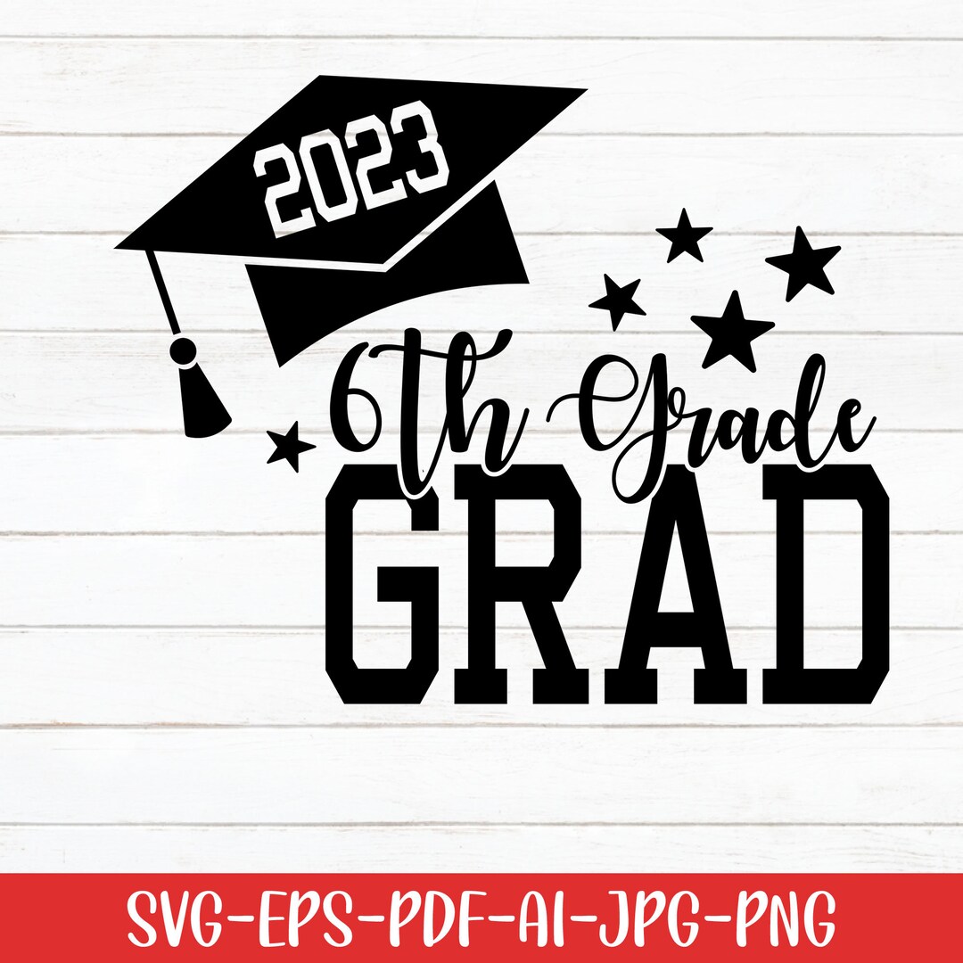 6th Grade Grad Svg, Graduation Svg, Back to School Svg, Digital ...