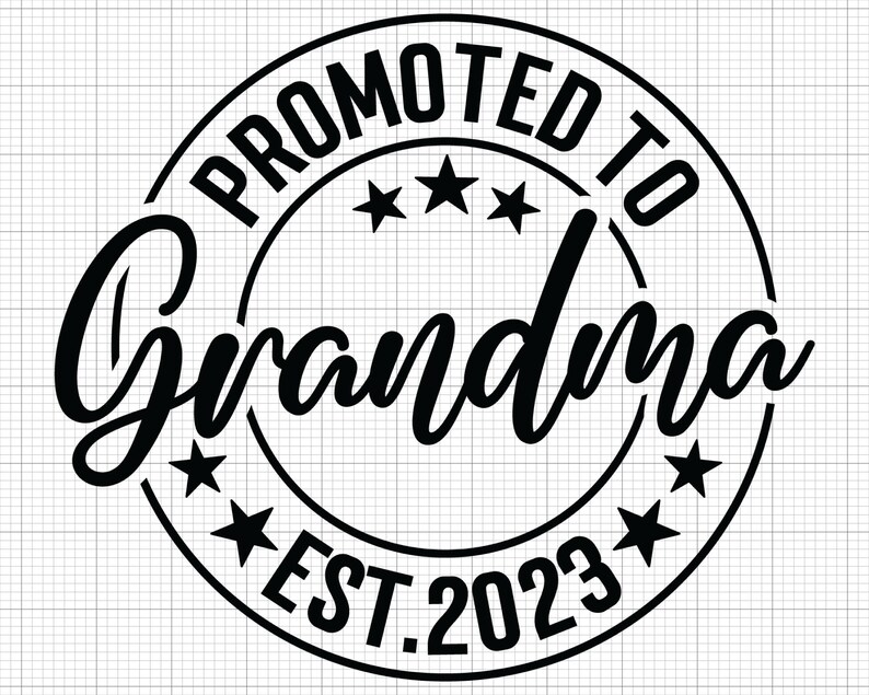 Promoted To Grandma Svg Digital Download Grandma Est 2023 Etsy