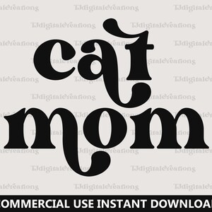 Cat Mom Svg, Cat Lover Svg, Digital Download, Mom Life Svg, Mama Svg ...