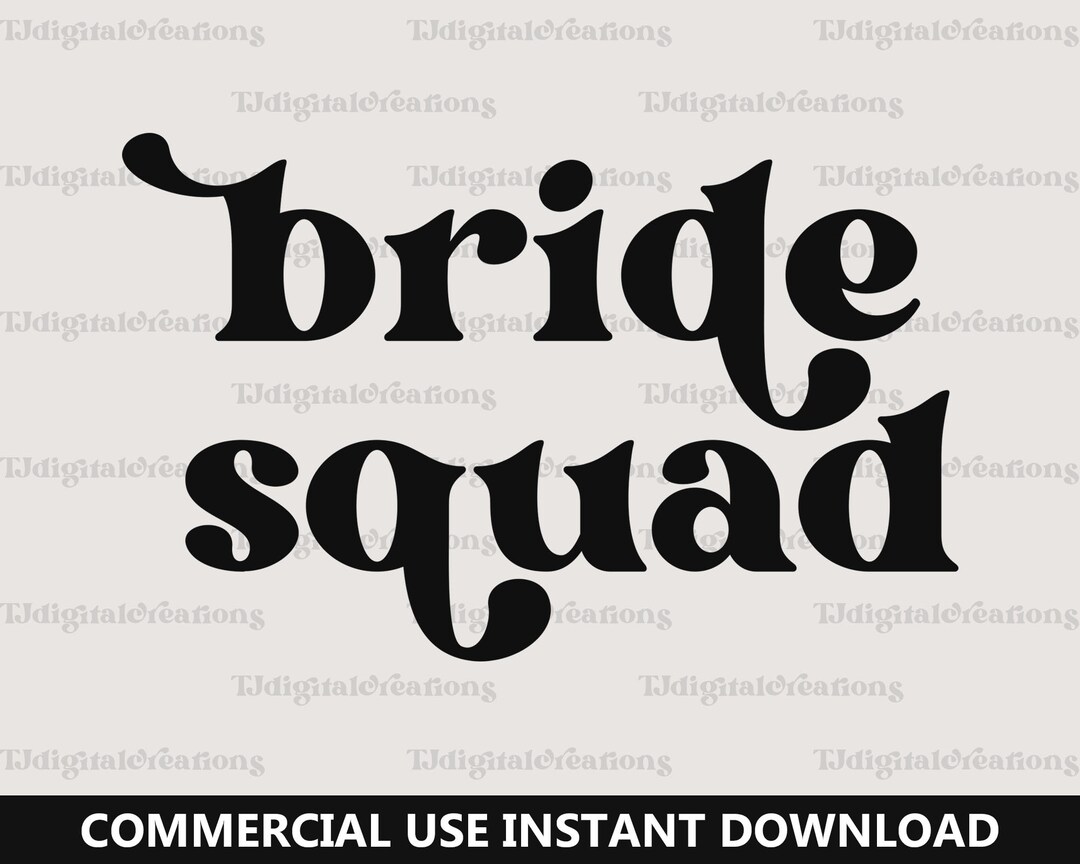 Bride Squad Svg Wedding Svg Digital Download Bridal Shower Svg
