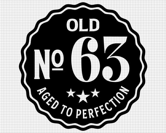 Old Number 63 Svg Aged to Perfection Svg Digital Download - Etsy