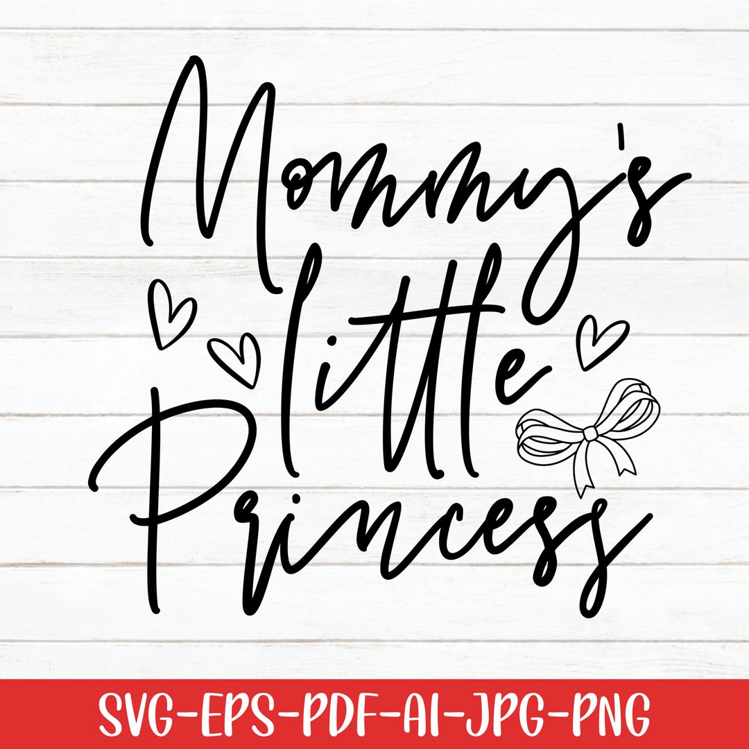 Mommy's Little Princess Svg, Baby Svg, Baby Sayings Svg, Digital ...