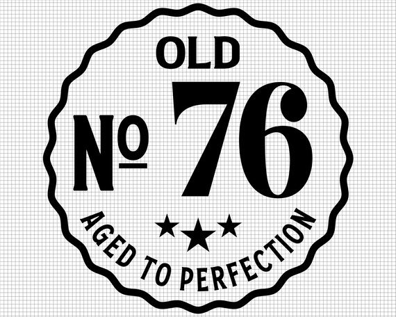 Old Number 76 Svg Aged to Perfection Svg Digital Download - Etsy