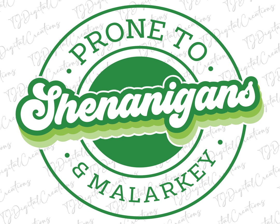 Prone to Shenanigans Svg, Shamrock Svg, Digital Download, Shenanigans ...