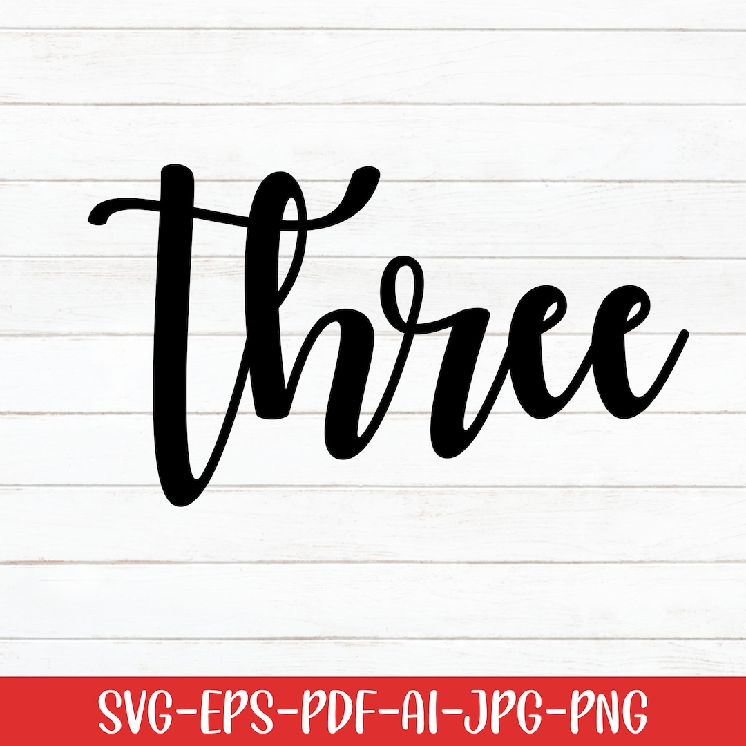 Three Svg, Baby Svg, 3rd Birthday Svg, Three Year Old Svg, Digital ...