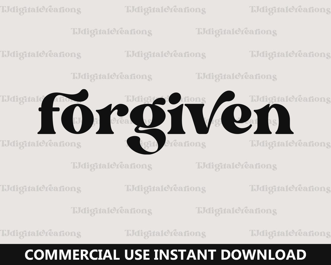 Forgiven Svg, Inspirational Svg, Digital Download, Religious Svg ...