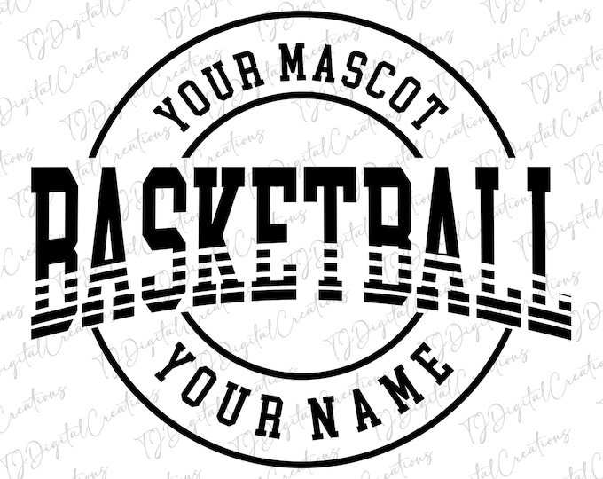 Basketball Svg, Your Mascot Svg, Custom Name Svg, Digital Download ...