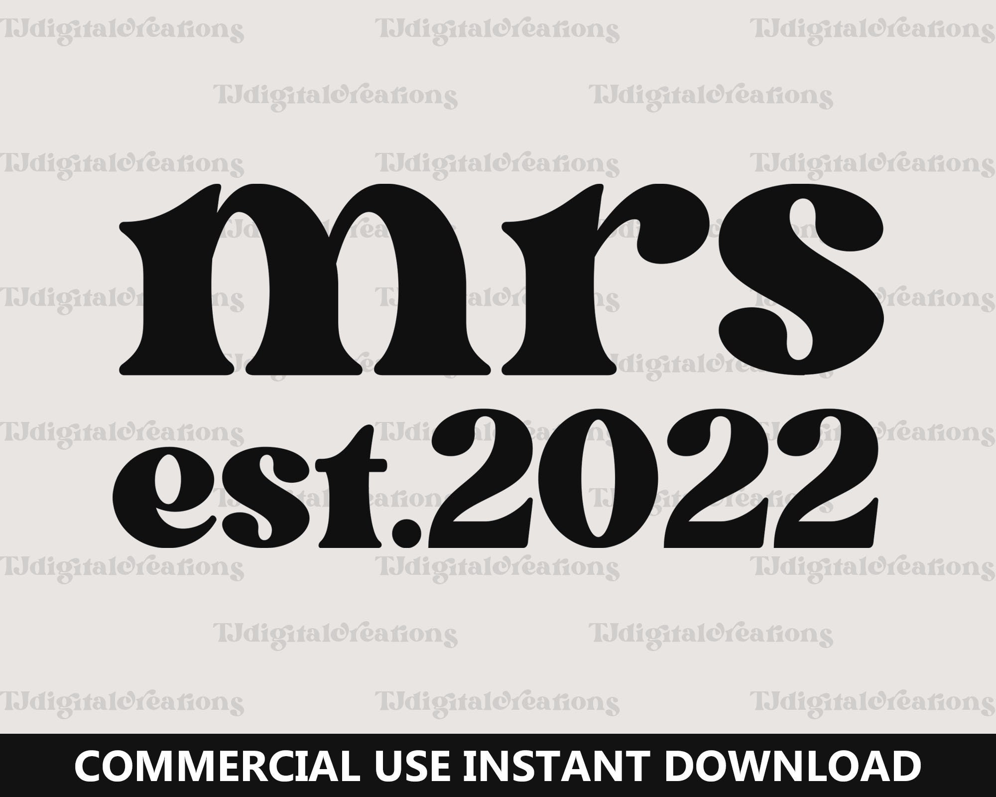 Mrs Est 2022 Svg, Wedding Svg, Digital Download, Bride 2022 Svg ...