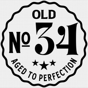 Old Number 34 Svg, Aged to Perfection Svg, Digital Download, 34th ...