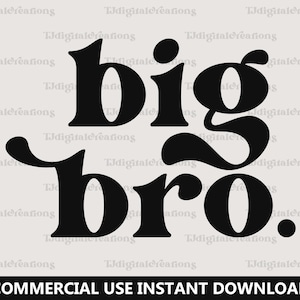 Big Bro Svg, Pregnancy Announcement, Digital Downloads, Promoted to Big ...