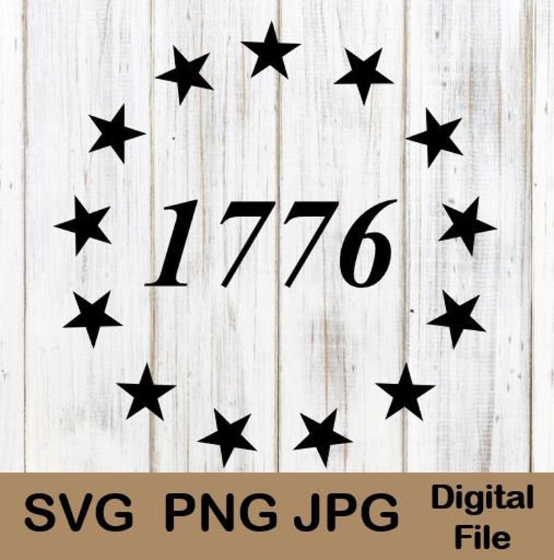 13 Star 1776 Union Svg, Jpg Png, Vector Digital File, Silhouette Cricut ...