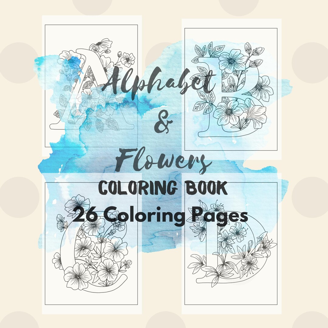 Alphabet & Flowers Digital Coloring Book 26 Printable Worksheets - Etsy