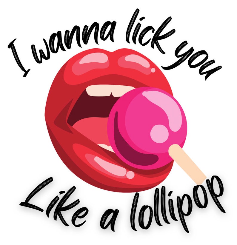 Lick You Like A Lollipop Sexy Lips Svg Valentines Png Etsy