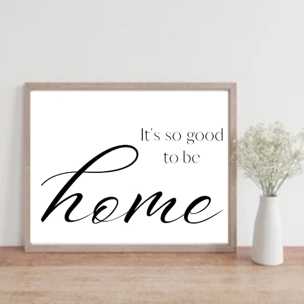 Its so Good to Be Home Sign - Etsy