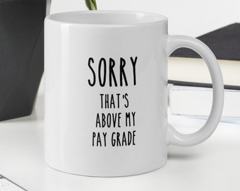 Above My Pay Grade - Etsy