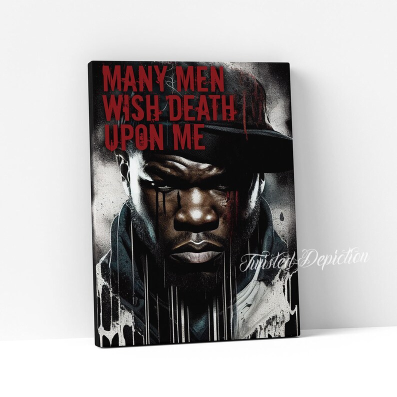 Many Men Wish Death Upon Me 50 Cent Art 50 Cent Painting. - Etsy