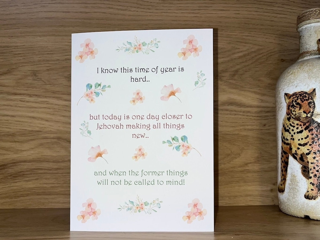 JW Card - I Know This Time of Year is Hard.. but Today is One Day ...