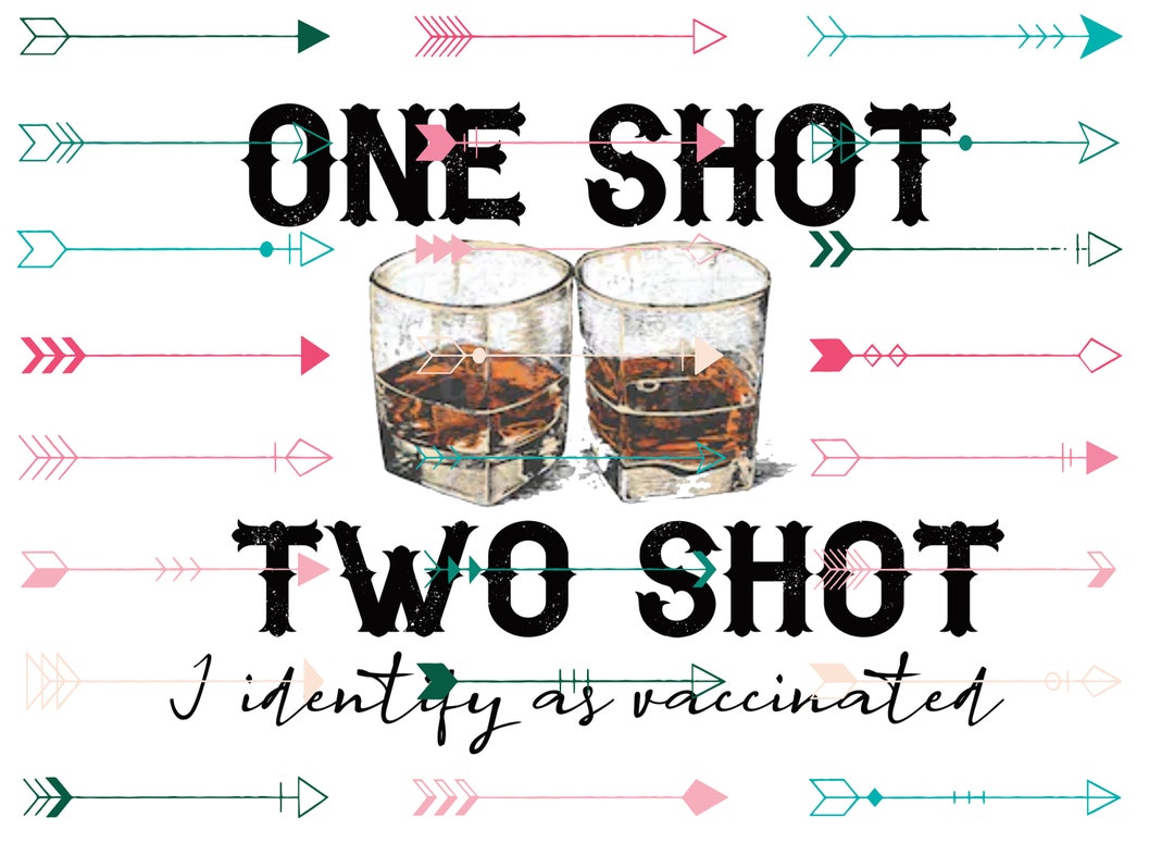 One Shot Two Shot PNG Digital Download - Etsy