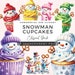 Snowman Cupcakes Clipart Bundle Watercolor Cupcakes Clipart Winter ...