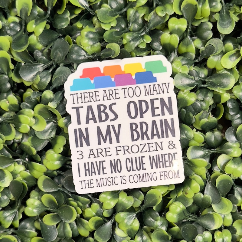 Too Many Tabs Open - Etsy