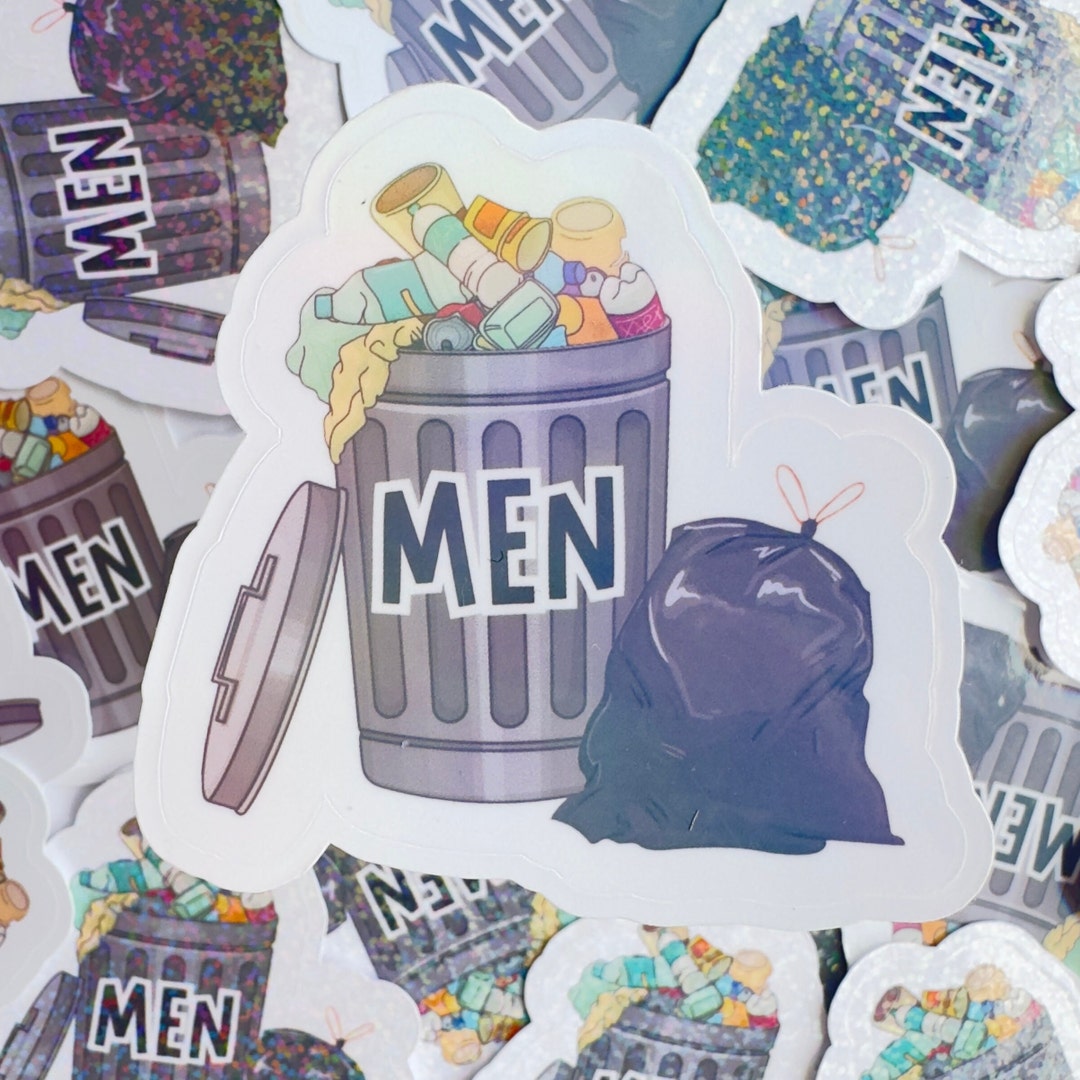 Men Trash Bag Sticker, Bad Breakup Sticker, Holographic Feminist ...