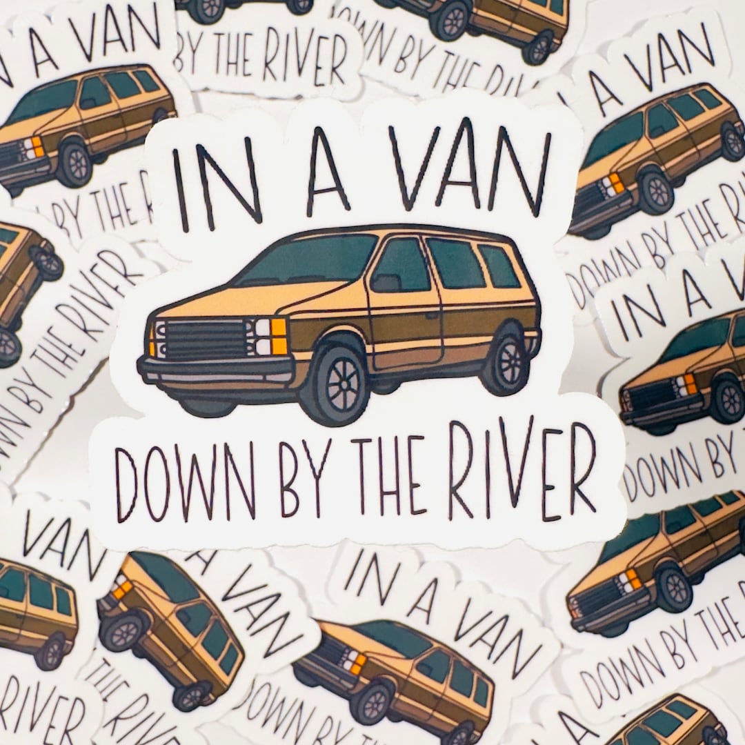 In a Van Down by the River Sticker, SNL Sticker, Mini Van Sticker - Etsy