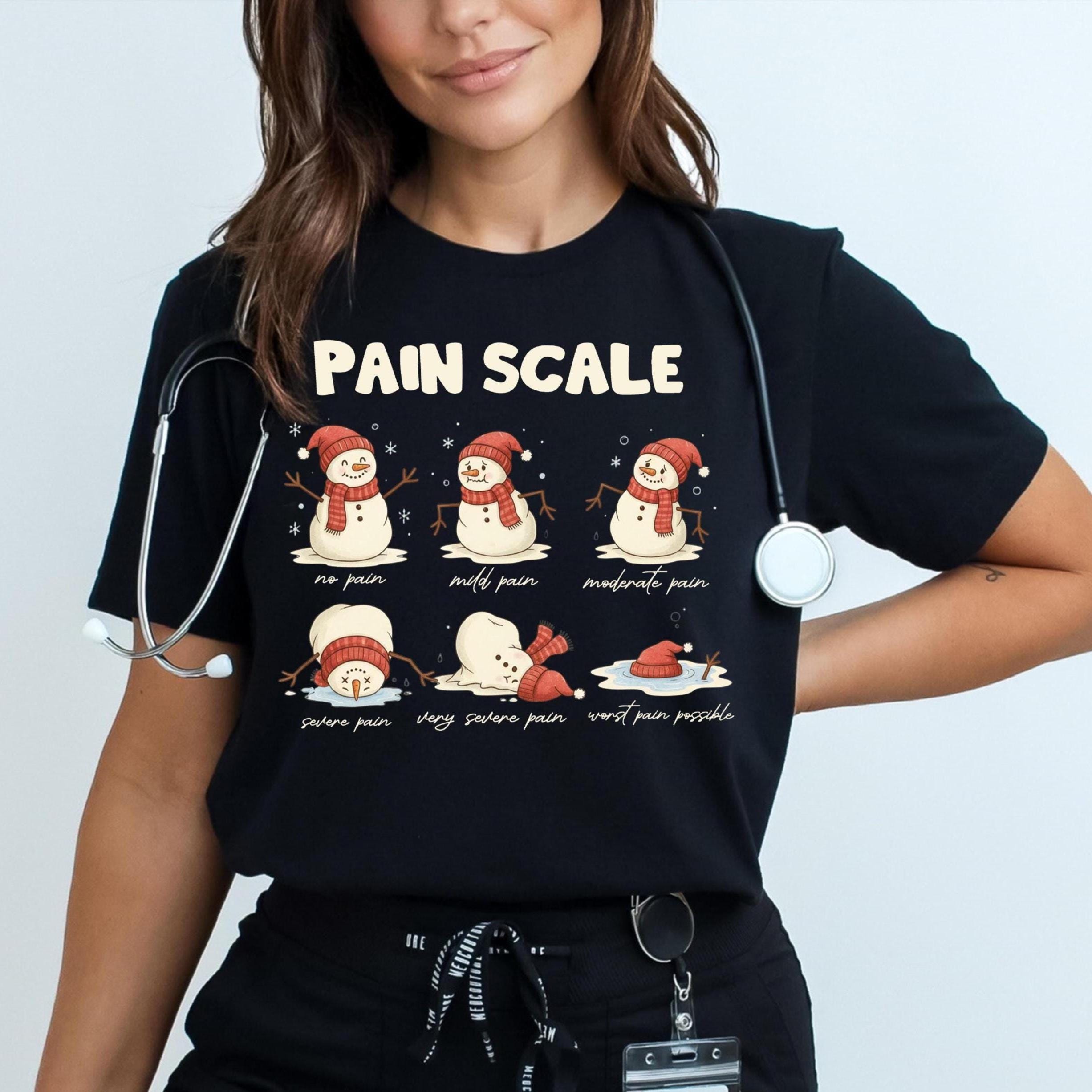 Funny Pain Scale Shirt: Snowman Medical Humor Winter Nurse Tee - Etsy