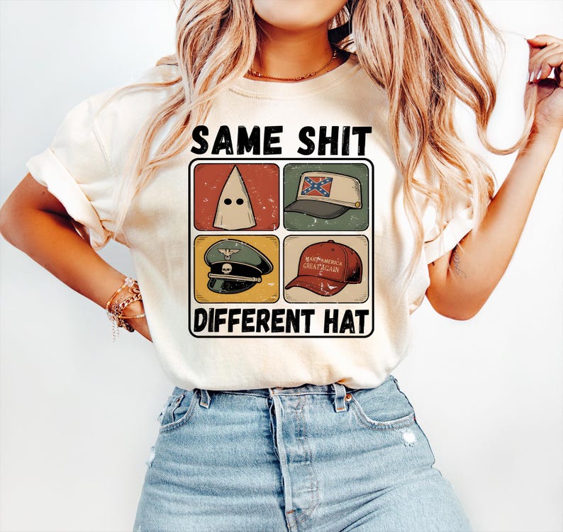 Same Shit Different Hat Comfort Colors Tee: Funny Protest Graphic Shirt ...