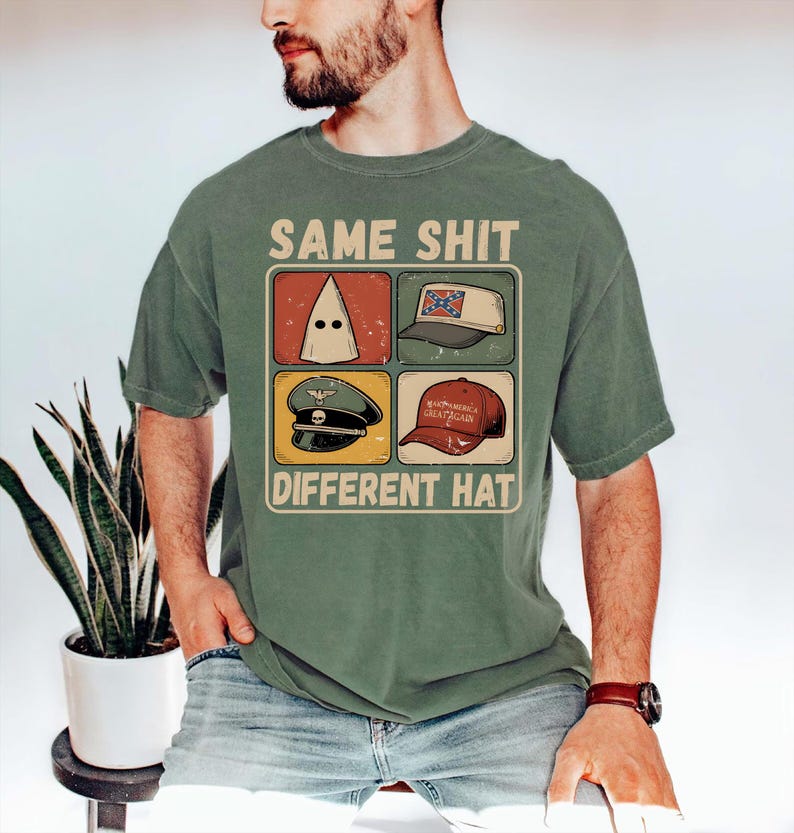 Same Shit Different Hat Comfort Colors Tee: Funny Protest Graphic Shirt ...
