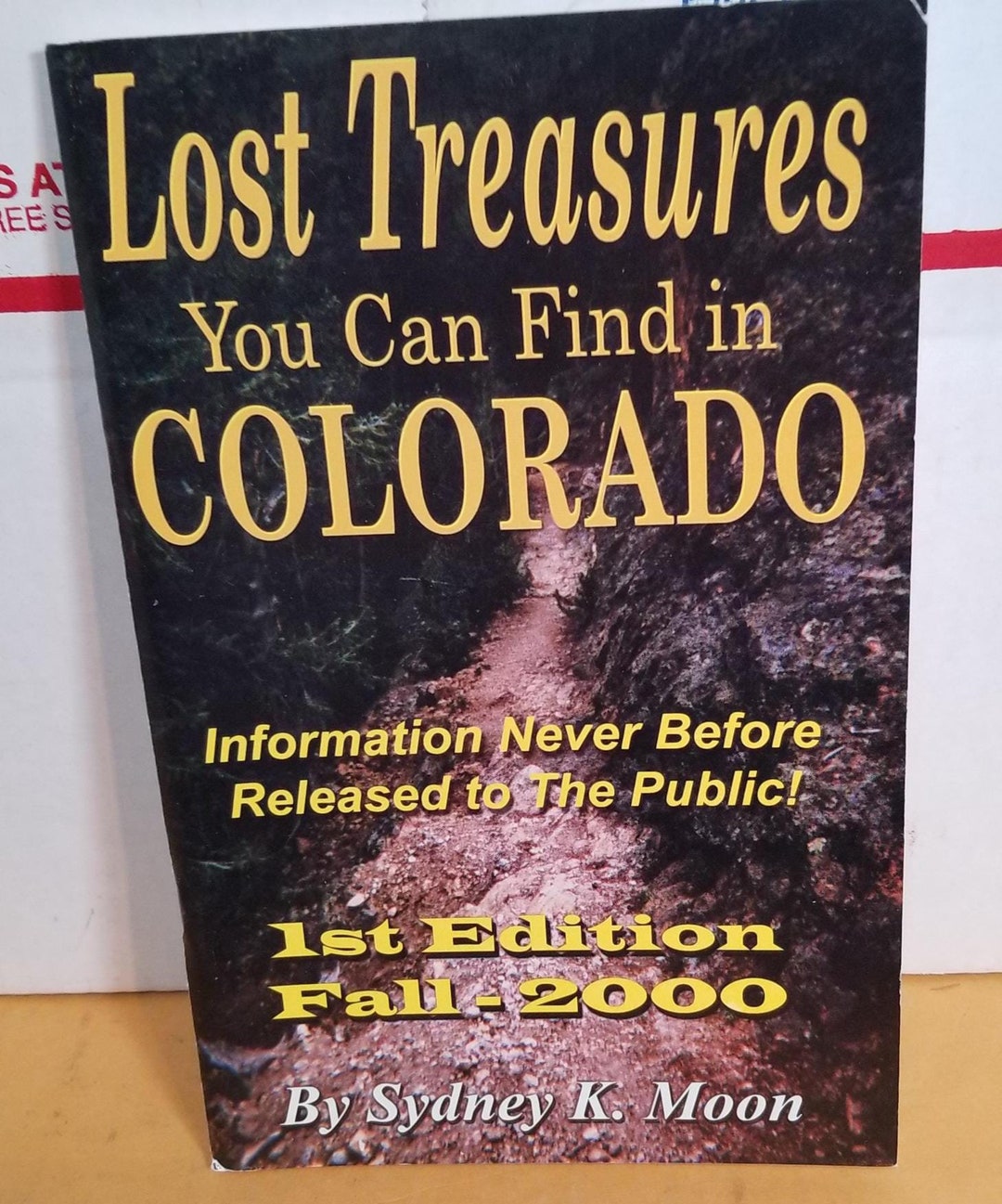 Lost Treasures You Can Find in Colorado by Sydney K Moon 2000 PB First ...