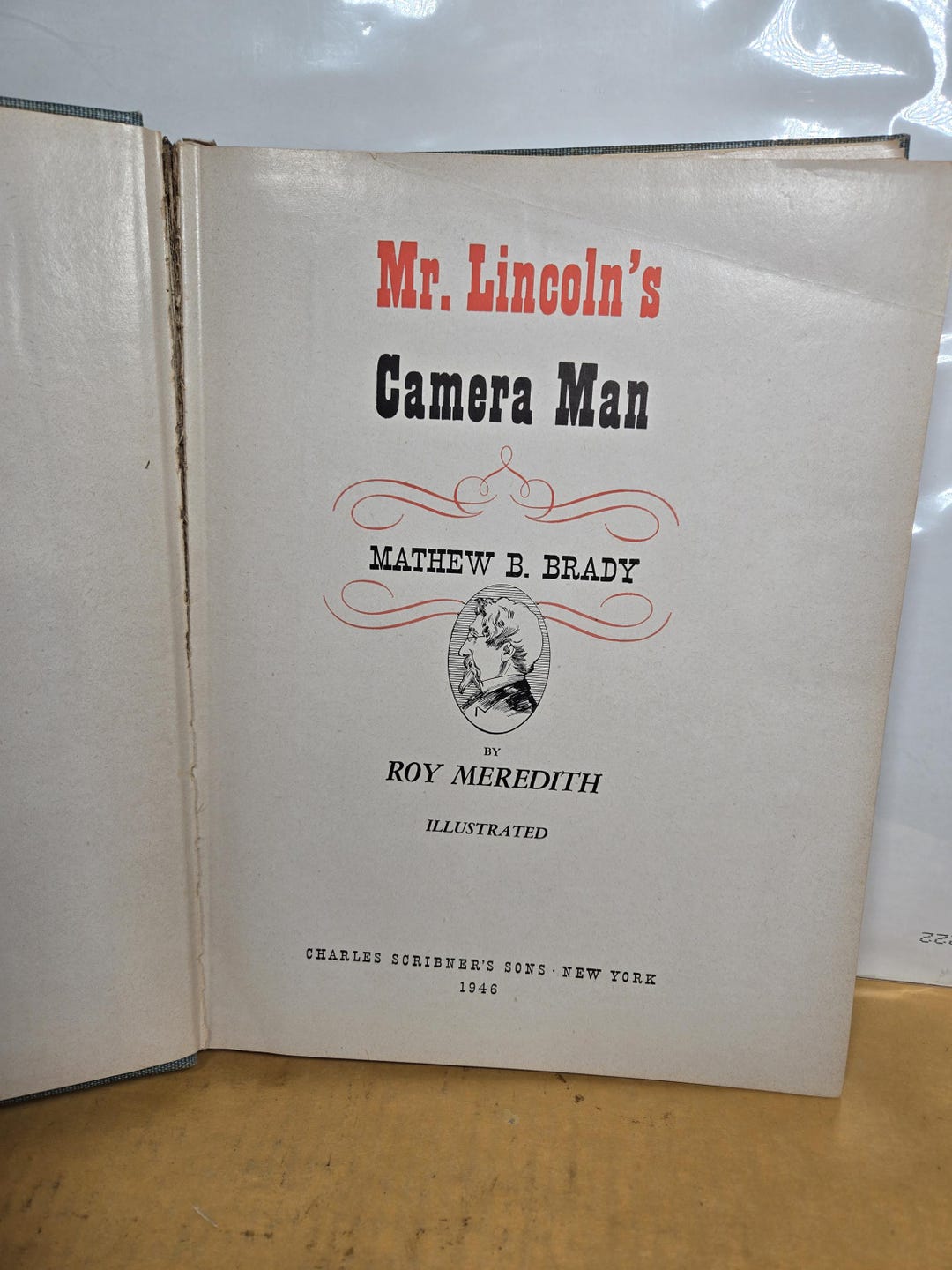 Mr. Lincoln's Camera Man Mathew B. Brady by Roy Meredith 1946 HC - Etsy