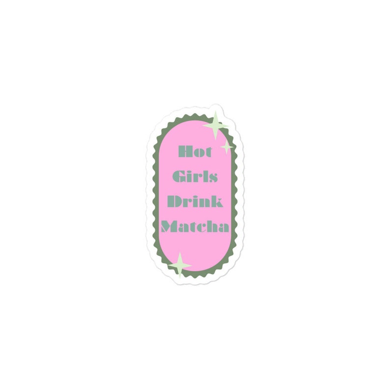 Hot Girls Drink Matcha Sticker Matcha Themed Decal - Etsy