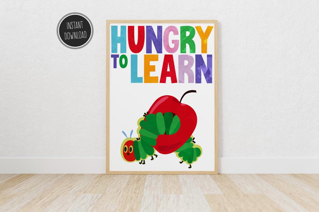 Inspirational Classroom Poster, Hungry to Learn, Motivational Kid's ...