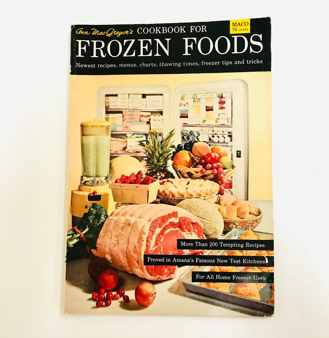 Vintage Cookbook Recipe Book Ann Macgregor's Cookbook for Frozen Foods ...