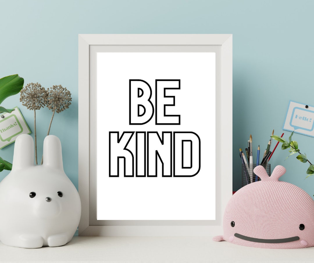 Be Kind | Wall Art | Affirmations | Bedroom Decor | Funny Print | Quote ...