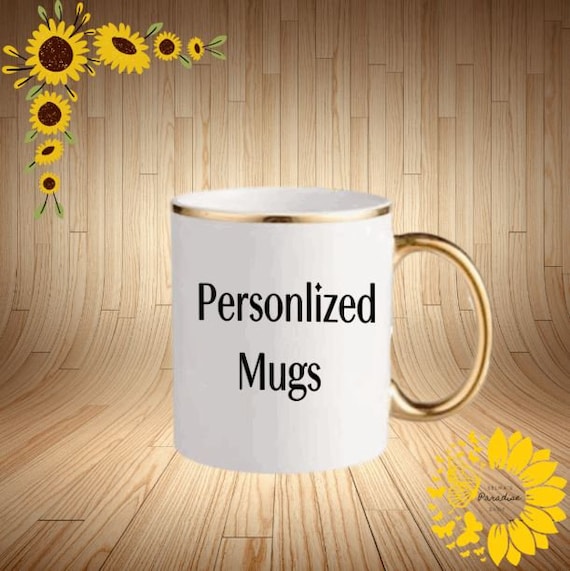 Gold Trim Personalized Mugs Custom Coffe-tea Cup Birthday - Etsy