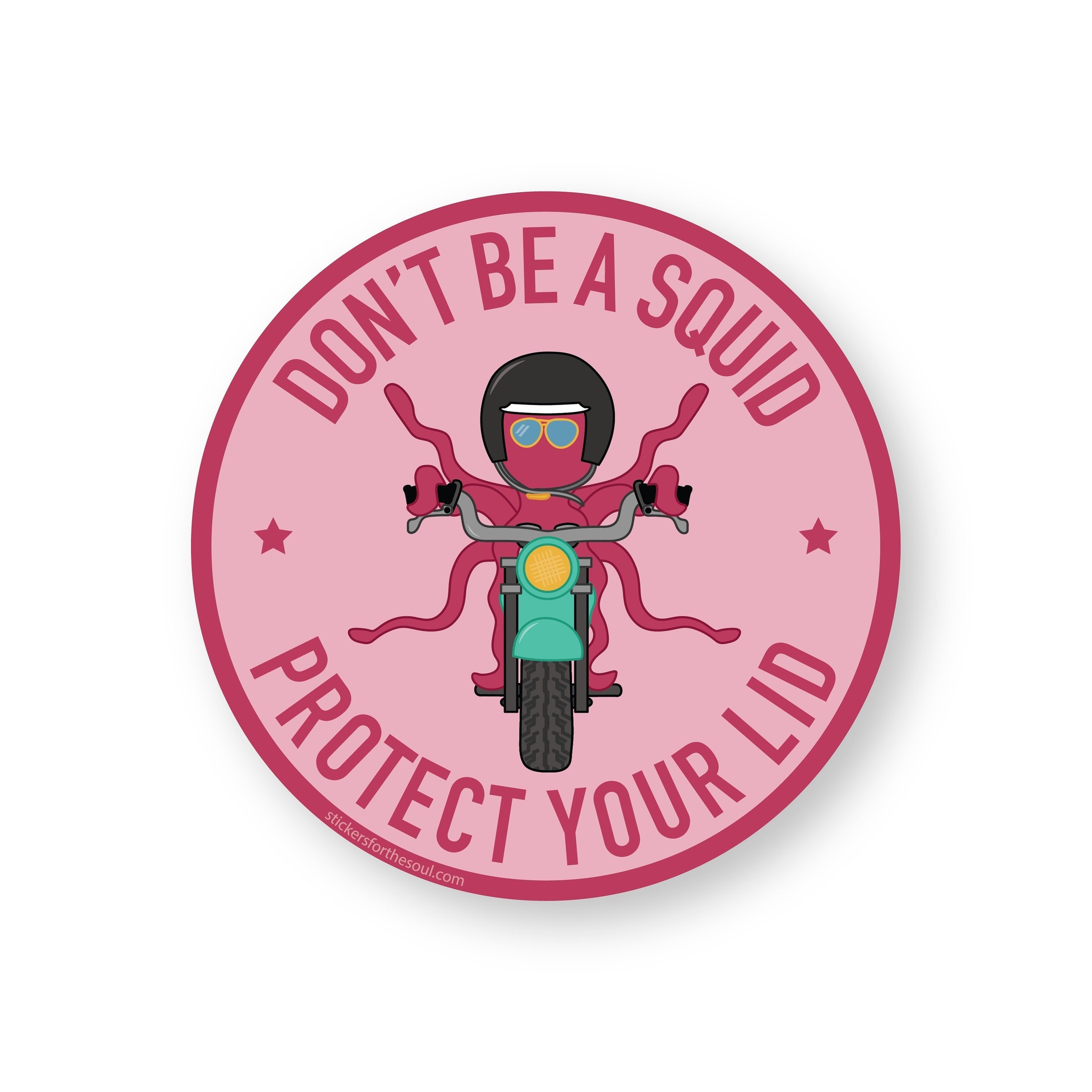 Don't Be A Squid Protect Your Lid Decal Sticker - Etsy