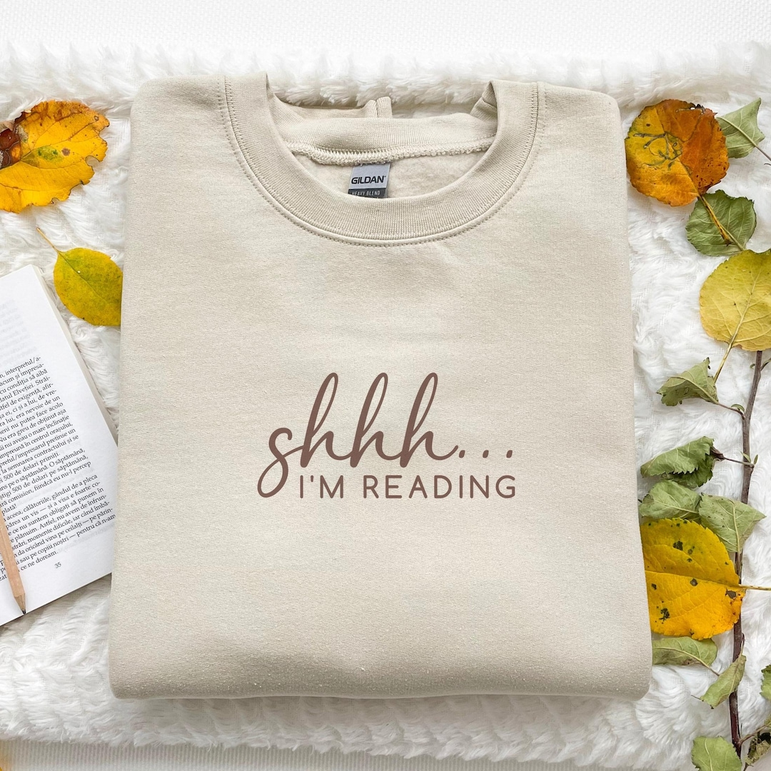 Shh I'm Reading Bookish Sweatshirt Banned Bookclub Booktrovert Shirt ...
