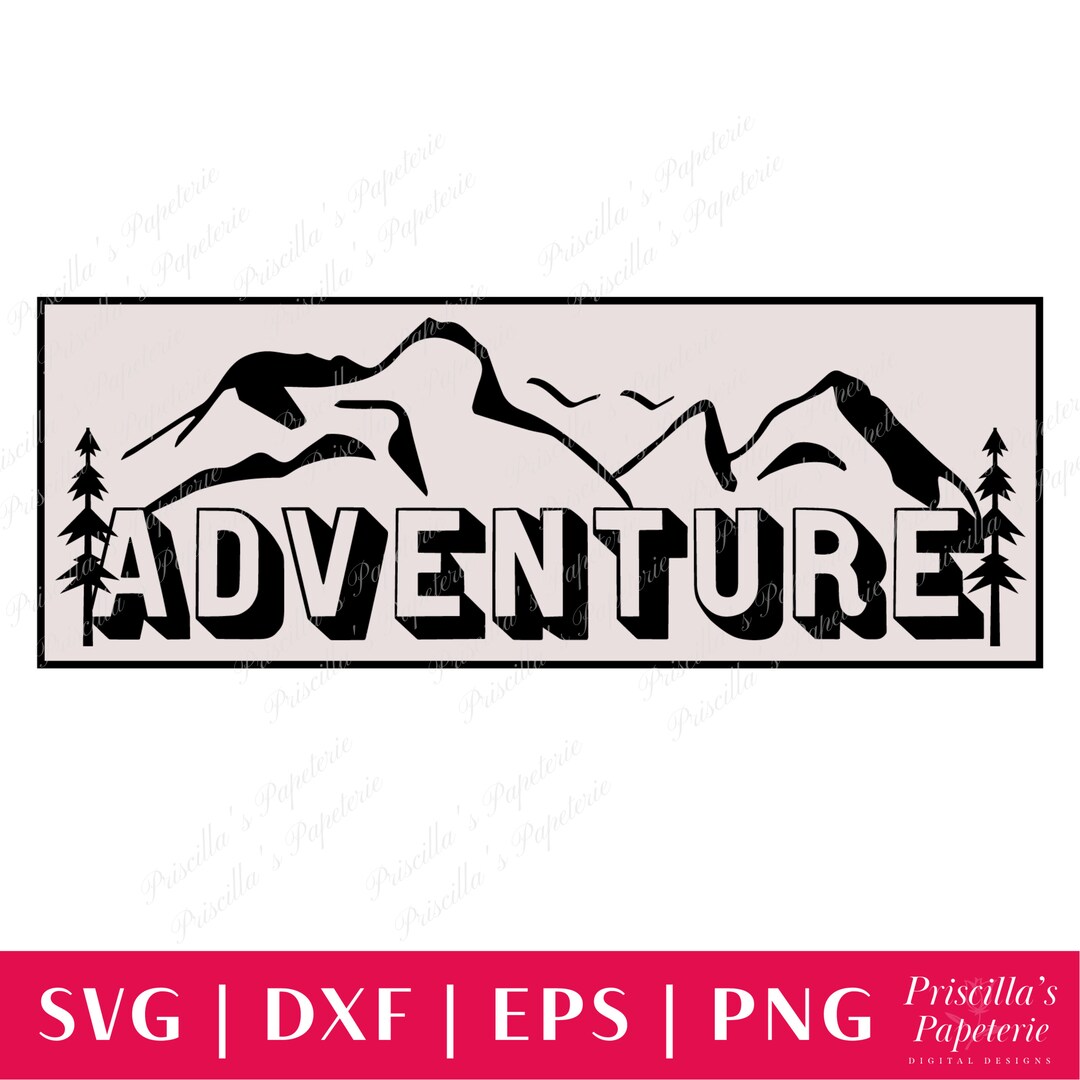 Adventure SVG - Adventure DXF - Adventure Png - Adventure Eps ...