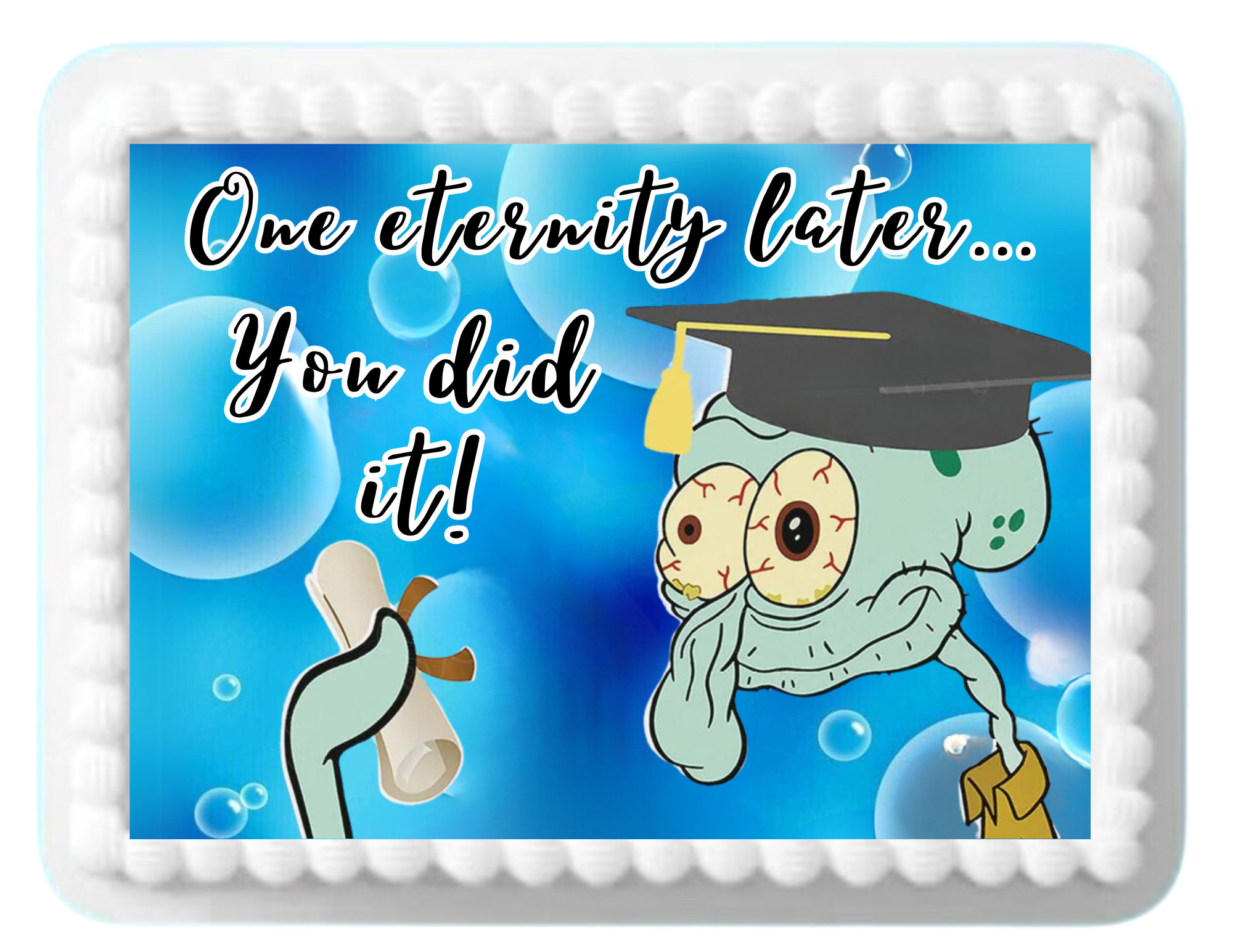 Cake Topper Squidward You Did It Sponge Edible Image Bob Graduation 8.5 ...