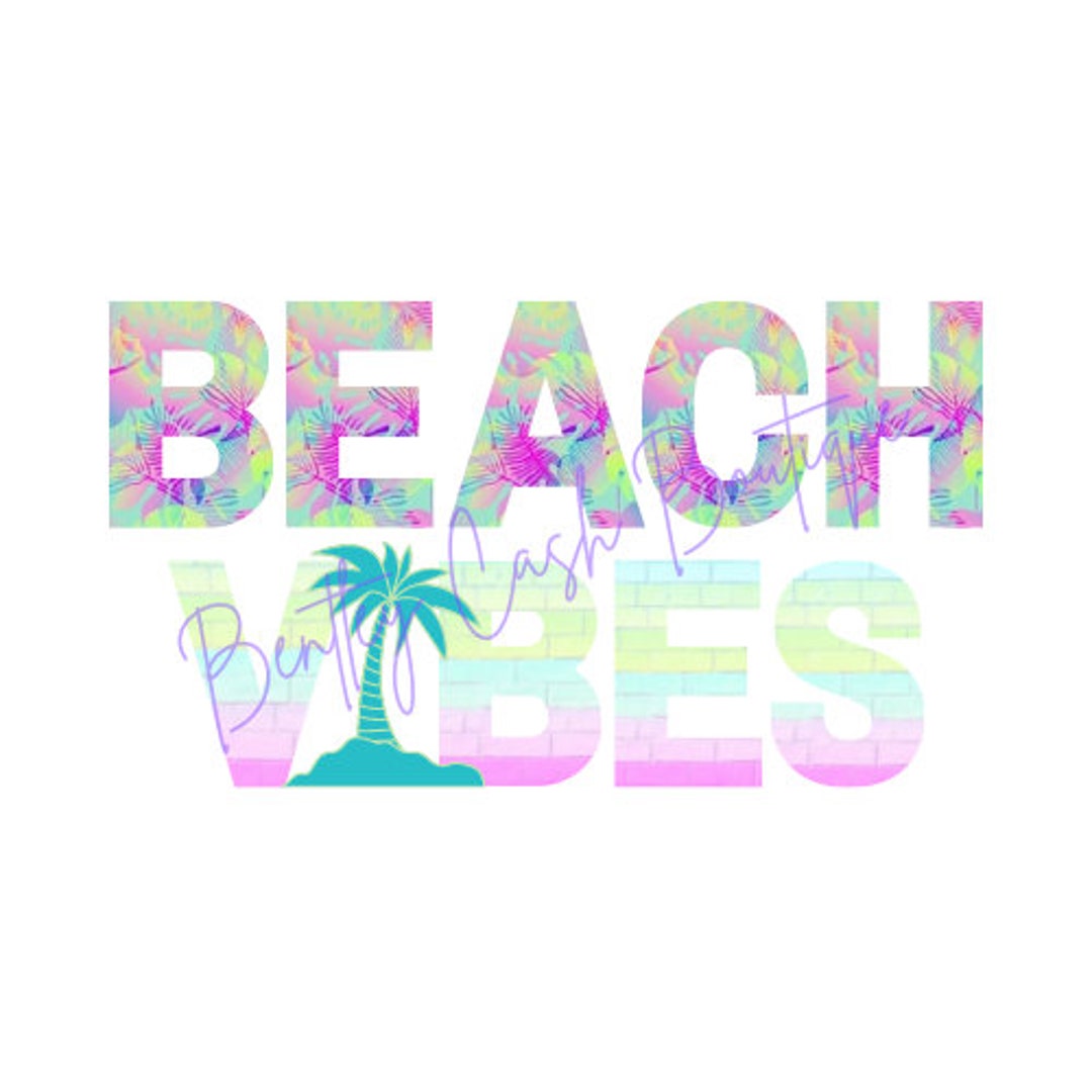 Beach Vibes - Tropical - PNG - Digital Download - Etsy