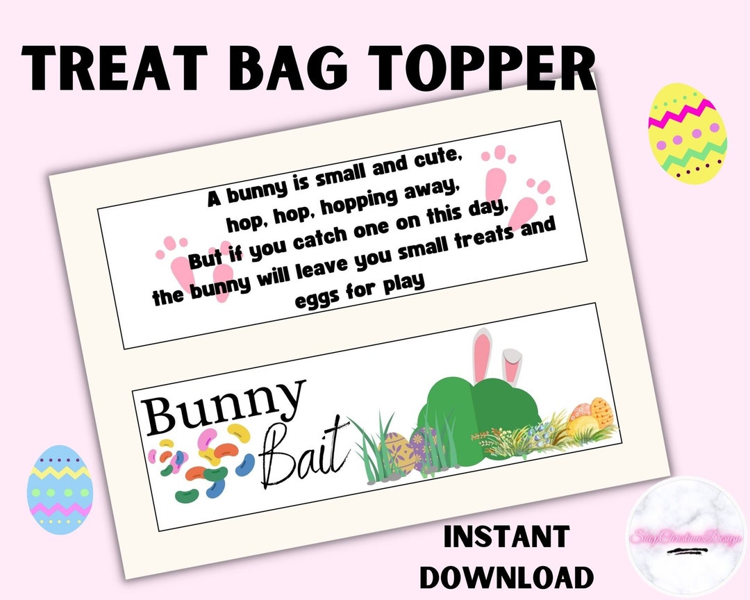 Easter Bunny Bait Treat Bag Topper, Bunny Rabbit Bait, Easter Day Treat ...
