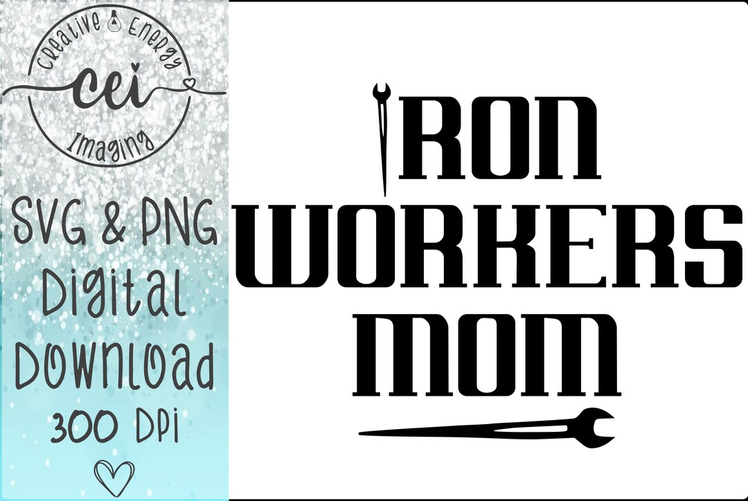 Iron Worker Mom With Spud Wrenches, Ironworker Svg and Png, Ironworkers ...