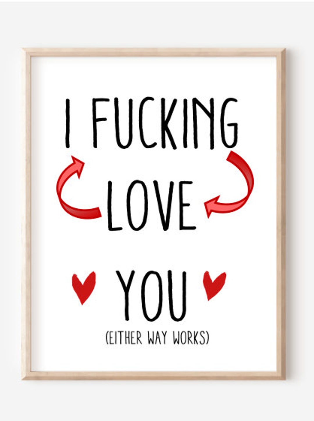 Funny Couples PNG I Fucking Love You Either Way Works Adult Quote ...