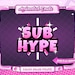 ANIMATED STATIC EMOTE Sub Hype, Animated Sub Hype Emote, Sub Hype Emote ...