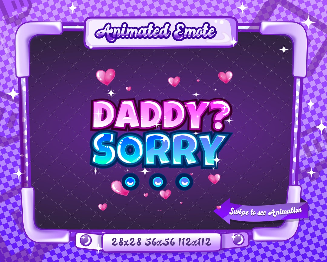 ANIMATED + STATIC EMOTE | Daddy Sorry, Daddy Sorry Emote, Animated ...