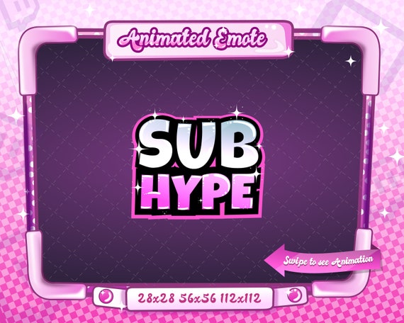 ANIMATED STATIC EMOTE Sub Hype Animated Sub Hype Emote - Etsy